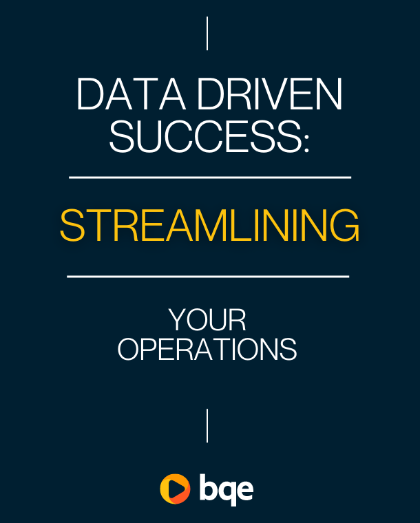 Data Driven Success Streamlining Your Operations
